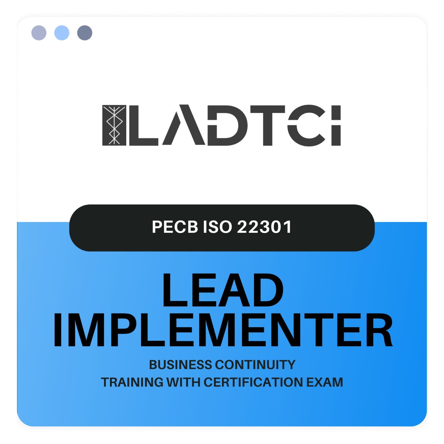 PECB ISO 22301 Lead Implementer - ladtci.com